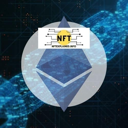 Are NFTs Based On Ethereum – NFTs & Blockchains Explained ...